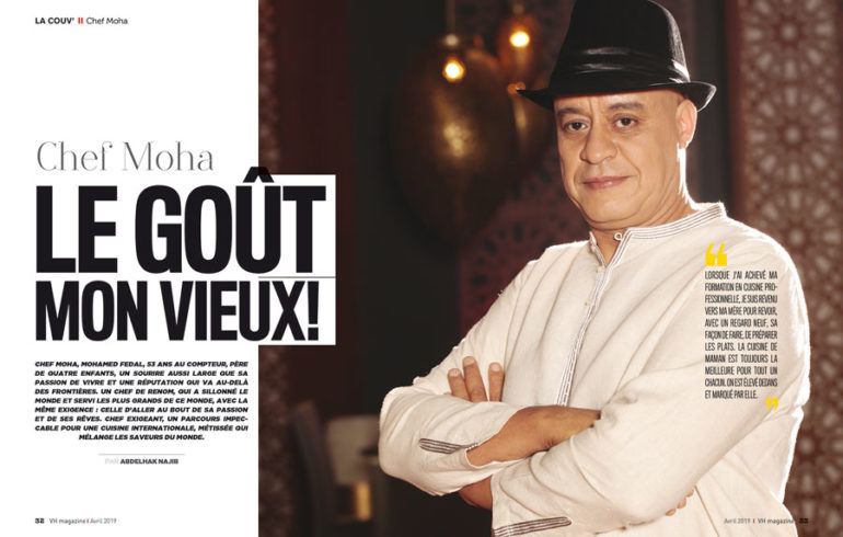 VH 176 - Avril 2019 : Chef Moha, le goût mon vieux | VH Magazine